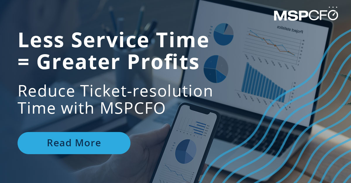 Reduce Ticket Resolution Time for Autotask and ConnectWise - MSPCFO